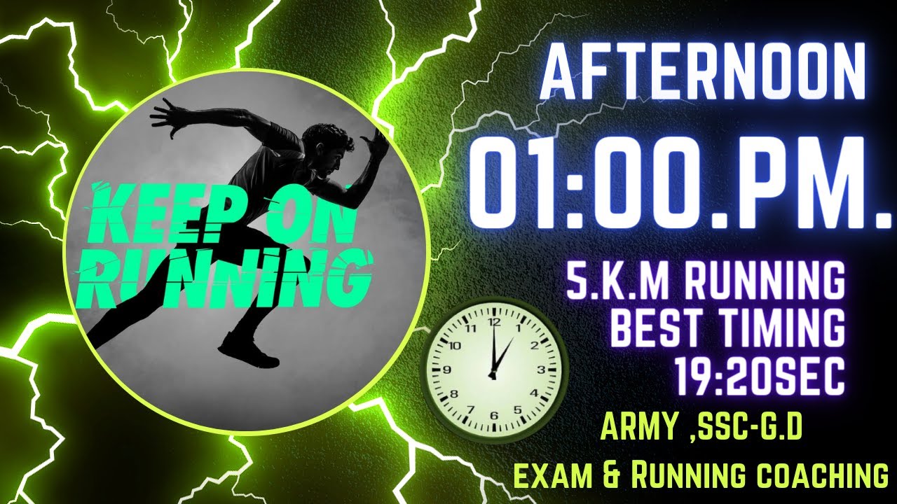 Afternoon 01:00 o'clock 5k.m running best timing 19:20sec. ARMY , SSC-G ...