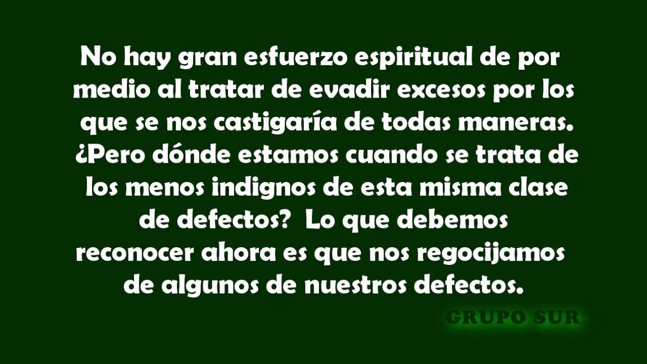 AA grupo sur DOCE PASOS SEXTO PASO COMPLETO - YouTube