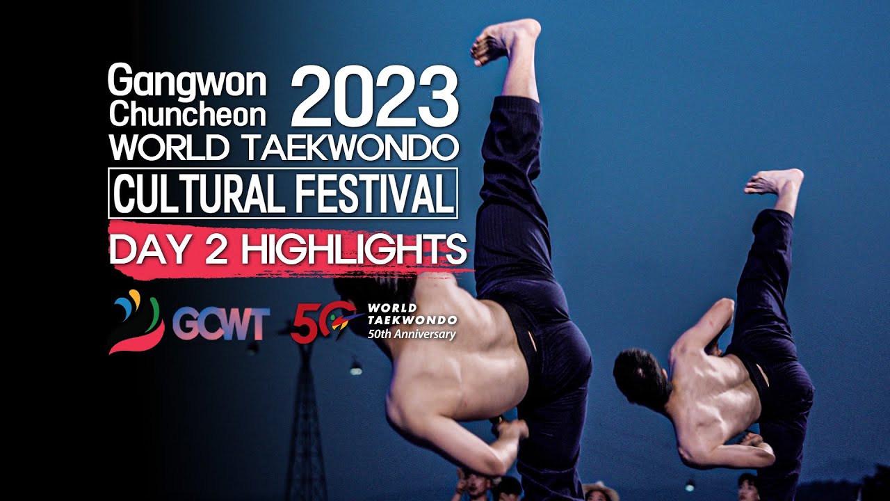 Highlights of Day 2 I Gangwon Chuncheon 2023 World Taekwondo Cultural ...