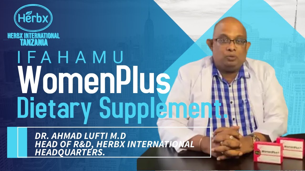 Herbx International Tanzania: Ifahamu Bidhaa ya WomenPlus. - YouTube