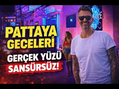 Pattaya’nın Gerçek Gece Hayatı… Sansürsüz Yürüdüm (Walking Street)