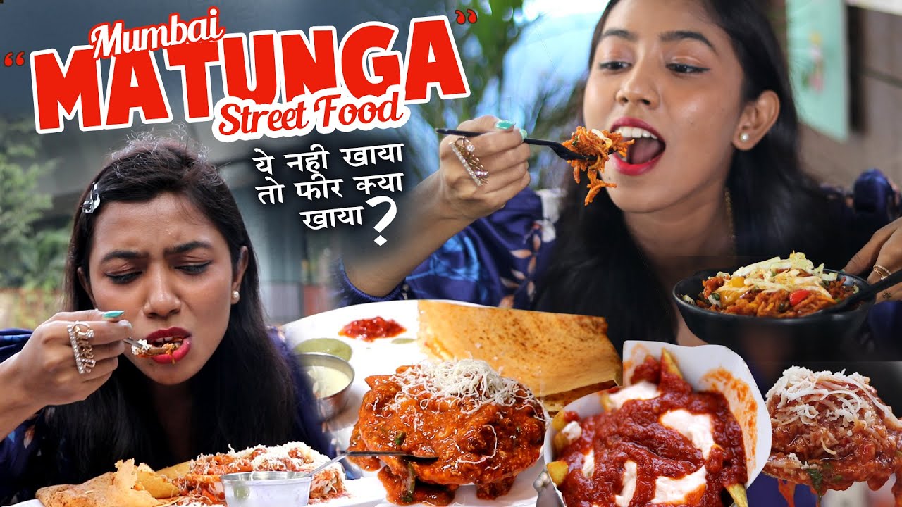 Exploring MATUNGA street food ' सबसे तेज बिकनेवाली ये Top 6 डिशेस आपके ...