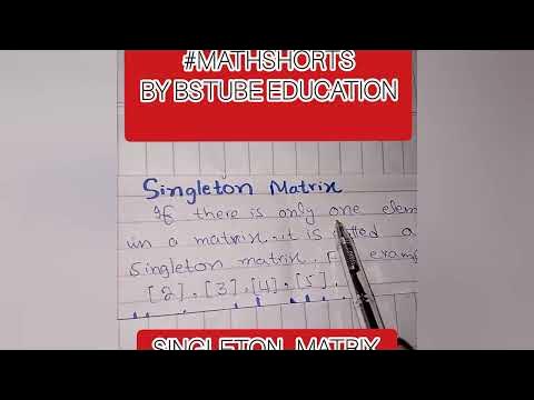 Singleton Matrix with examples//#typesofmatrices//#Mathshorts - YouTube
