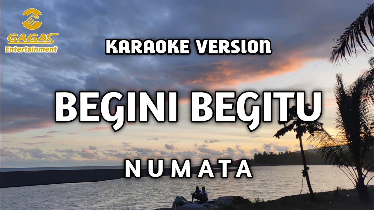 Numata - Begini Begitu (Karaoke) - YouTube