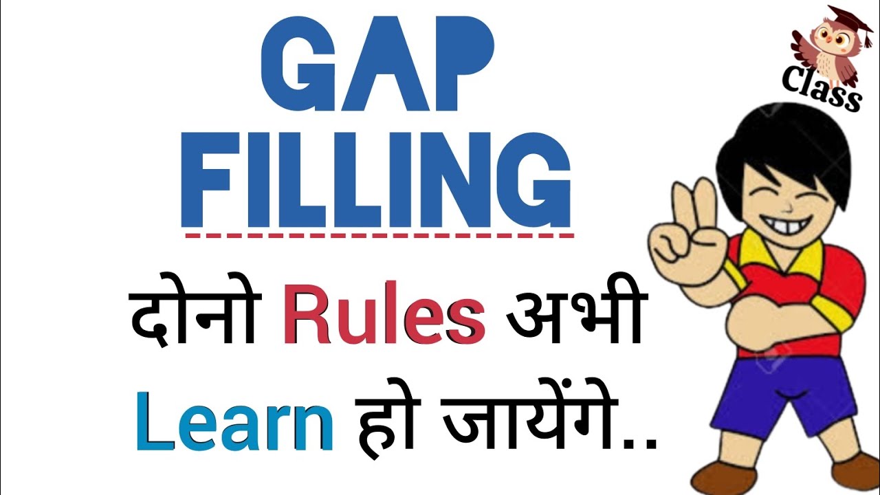 Gap Filling/Rules of Gap Filling/How to fill the gaps/English/Grammar ...