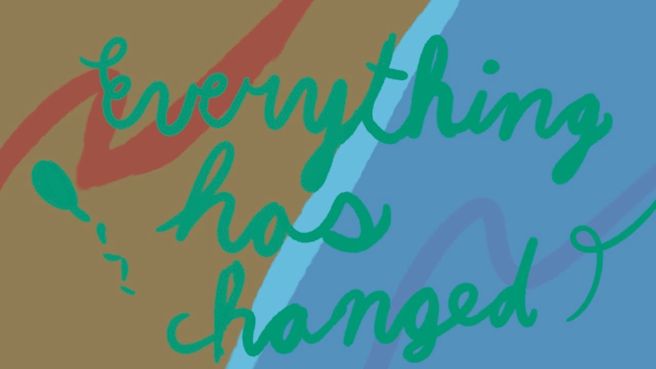 Everything has changed || Cover???? || read desc - YouTube