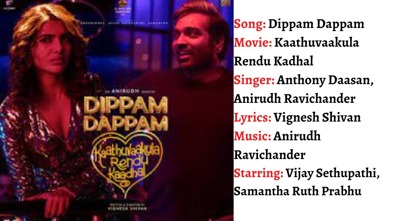 Dippam Dappam|Lyrics with English Translation|Kaathuvaakula Rendu ...