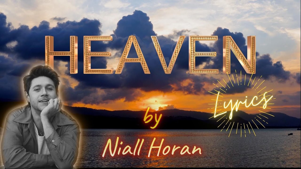 Niall Horan - Heaven | Lyric Video - YouTube