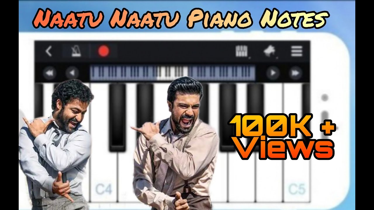 Naatu naatu song piano notes | Nacho nacho song notes | Naatu koothu ...