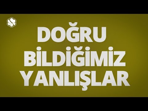 DOĞRU BİLDİĞİMİZ YANLIŞLAR | KULLUK VE İBADET YALNIZ ALLAH'ADIR