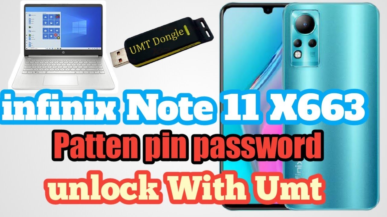 infinix note 11 X663 pattern pin password unlock with umt one click ...