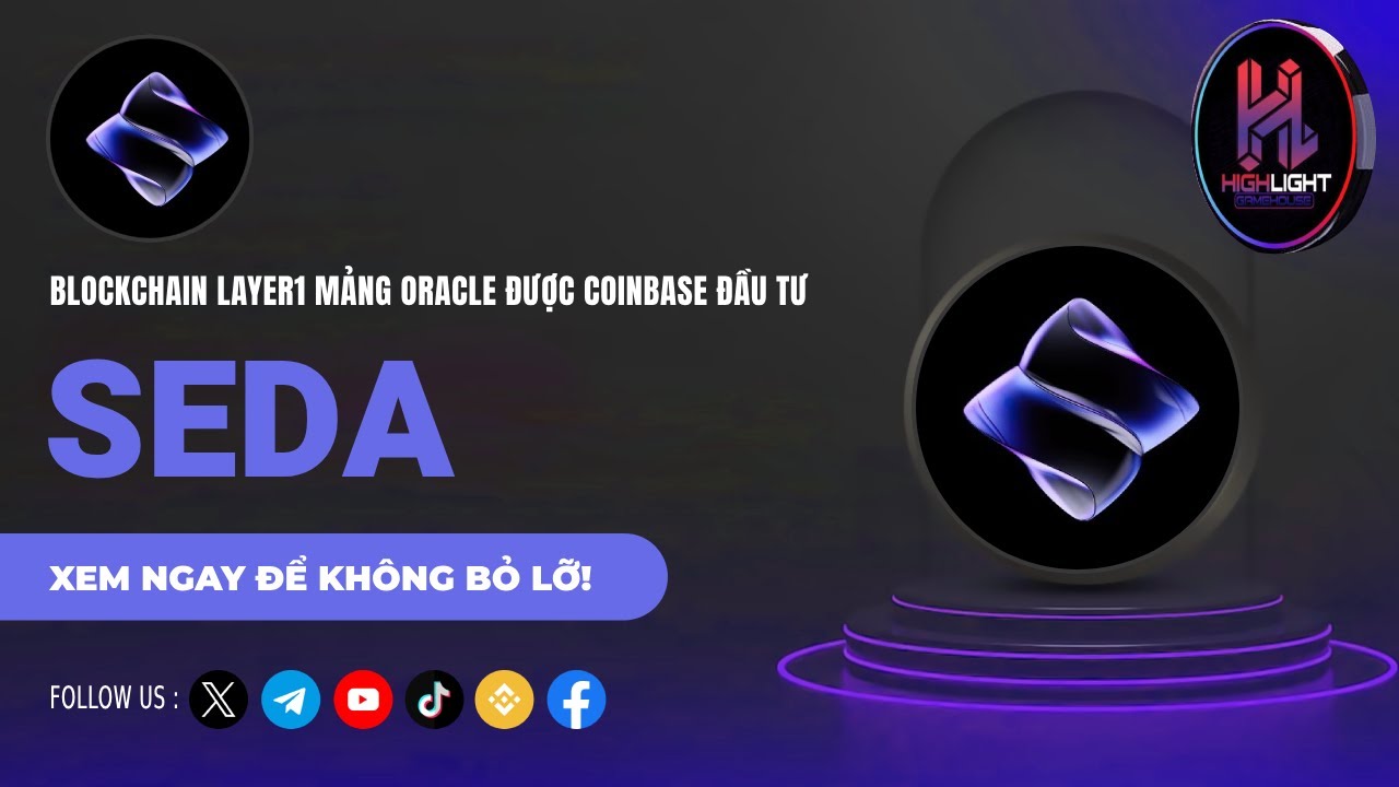 SEDA là gì ? Blockchain Layer 1 thuộc mảng Oracle được Coinbase đầu tư ...