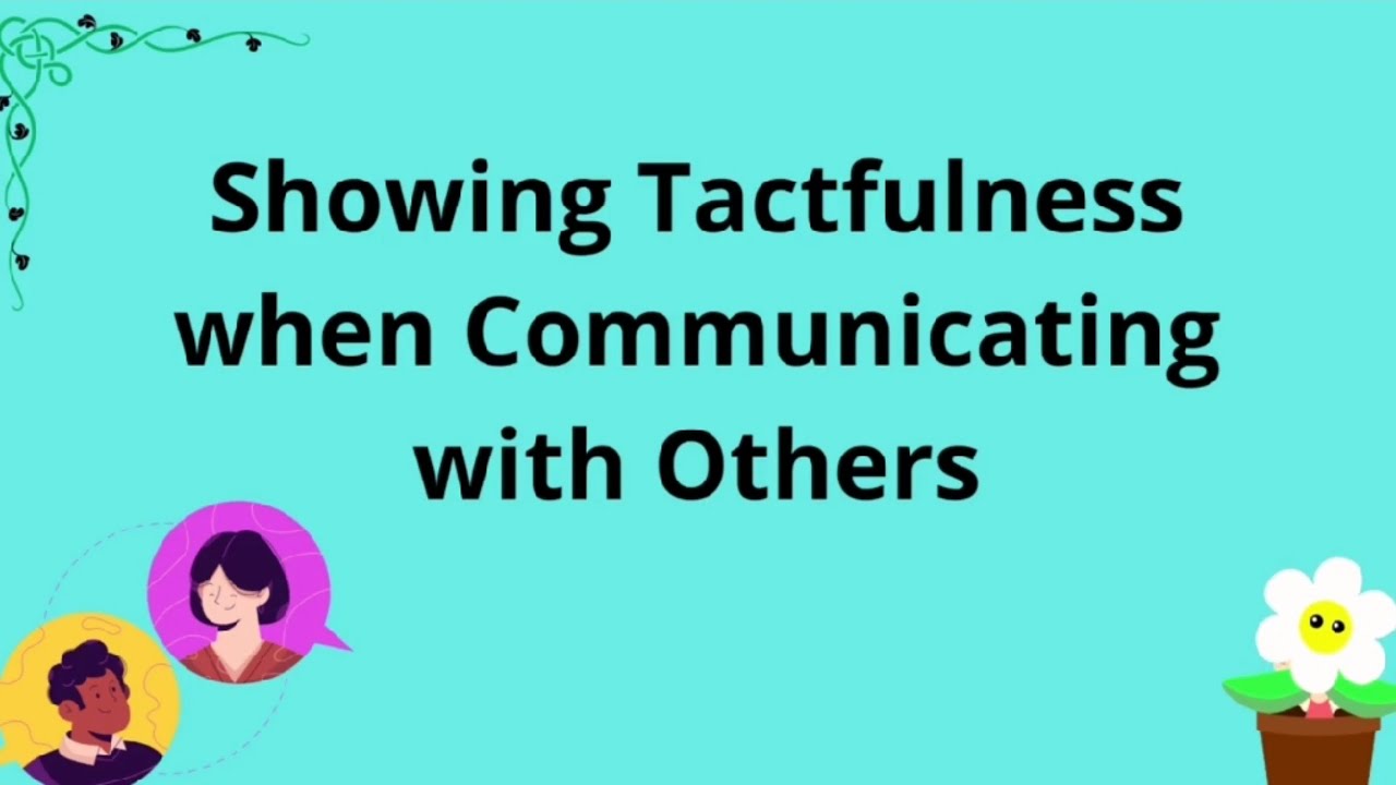 ENGLISH 5| QUARTER 3| WEEK 5| SHOWING TACTFULNESS WHEN COMMUNICATING ...