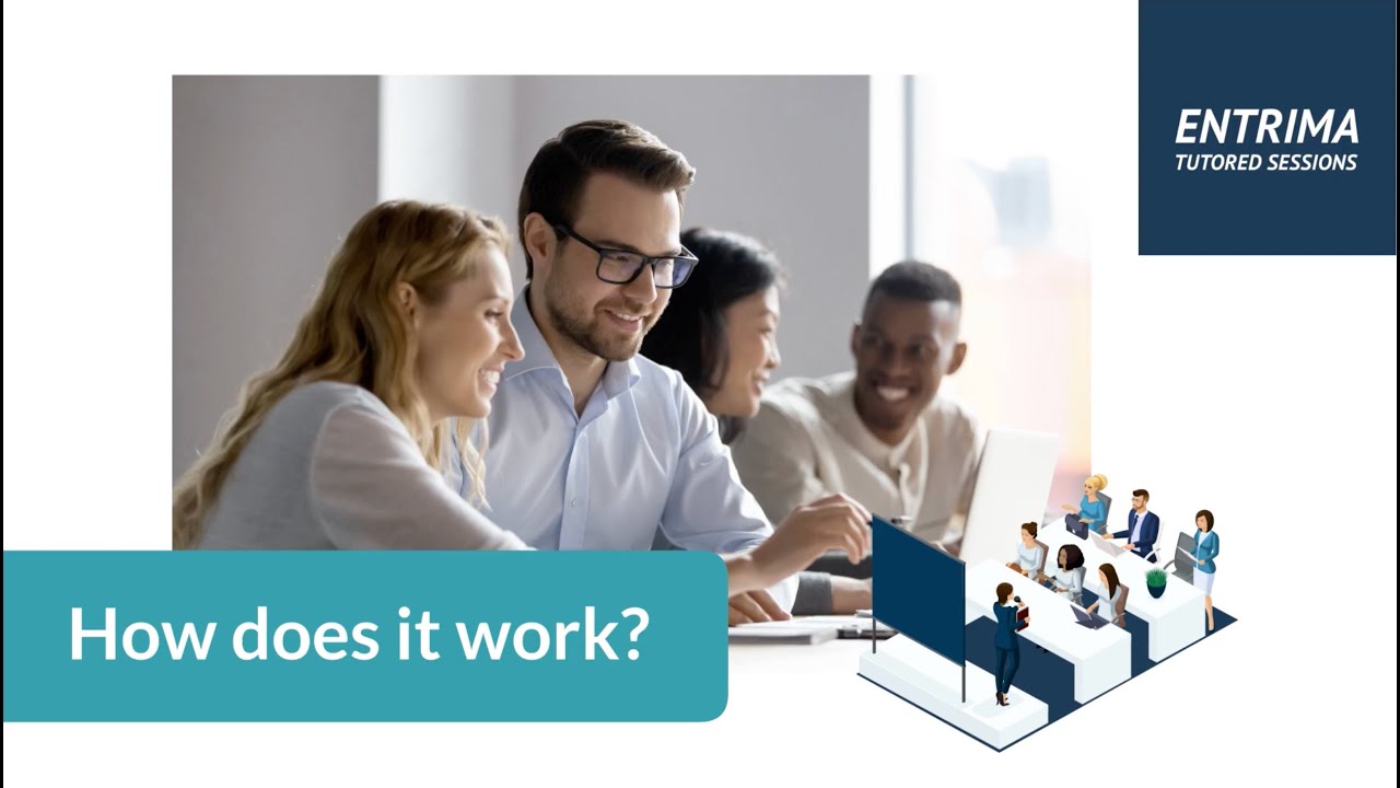 ENTRIMA - Tutored Sessions *** Instructor-led Workshops - YouTube