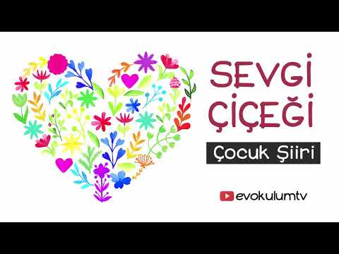Sevgi Çiçeği - Çocuk Şiiri