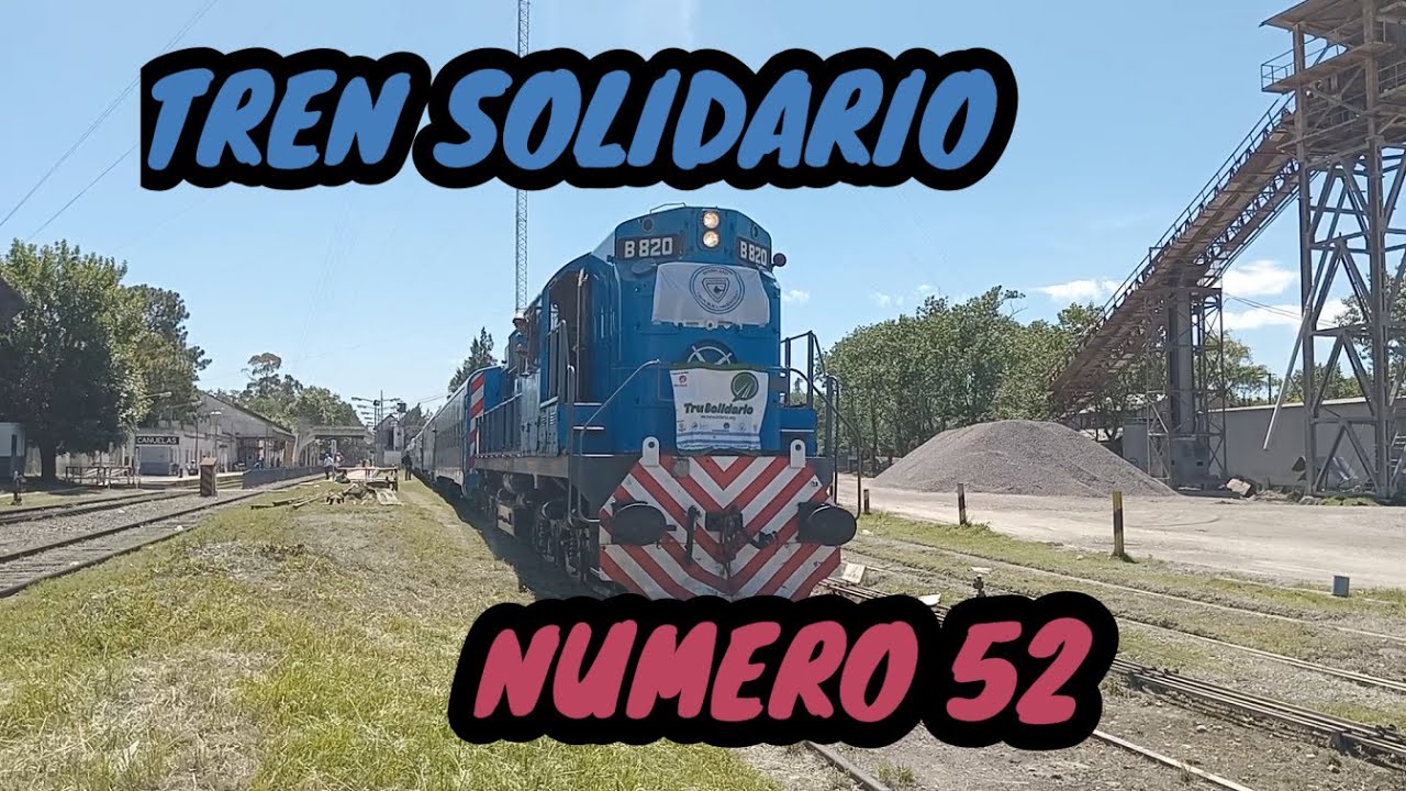 640 TREN SOLIDARIO Nº 52 EN CAÑUELAS, RUMBO A CIPOLLETTI, RIO NEGRO ...