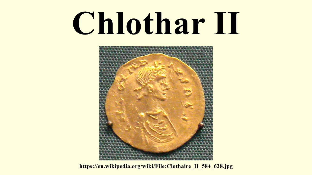 Chlothar II - YouTube