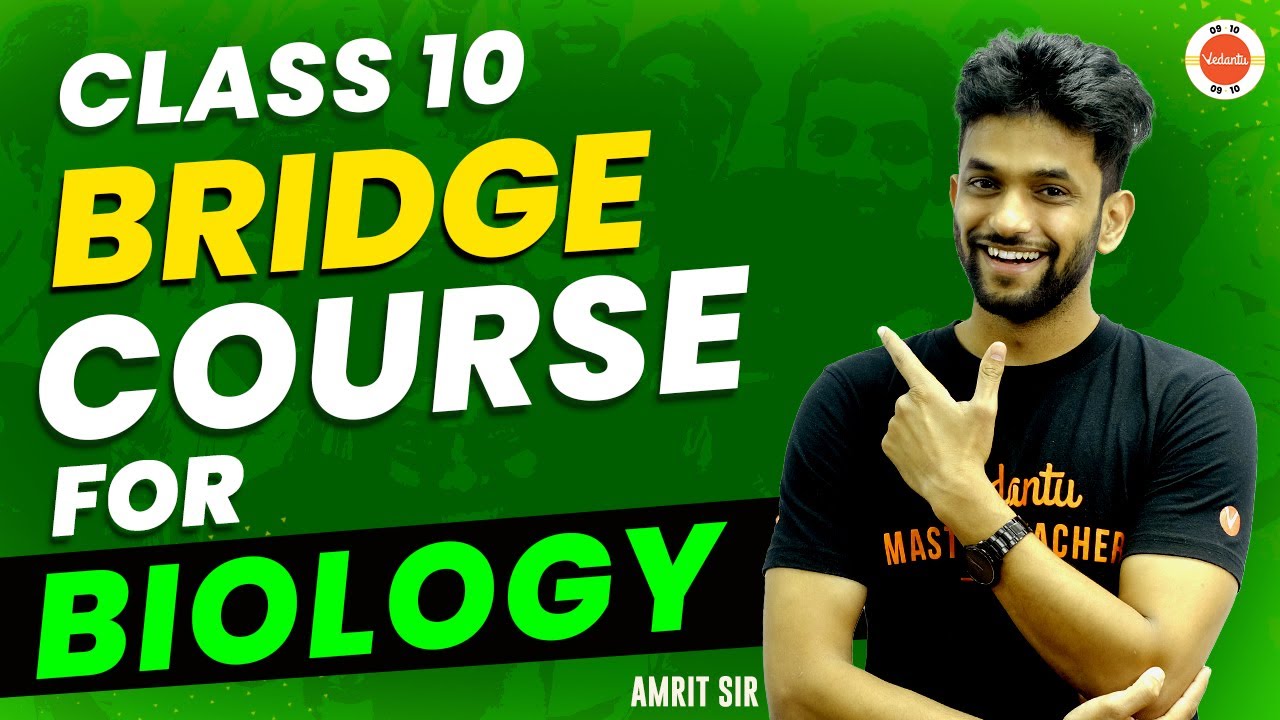 CBSE Class 10 Complete Biology Bridge Course Amrit Sir @Vedantu9_10 ...