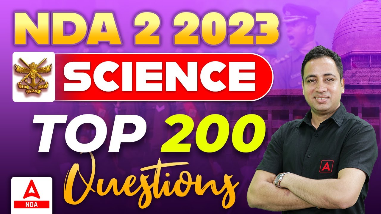 NDA 2 2023 Science Marathon Class | Science Top 200 Questions | Science ...