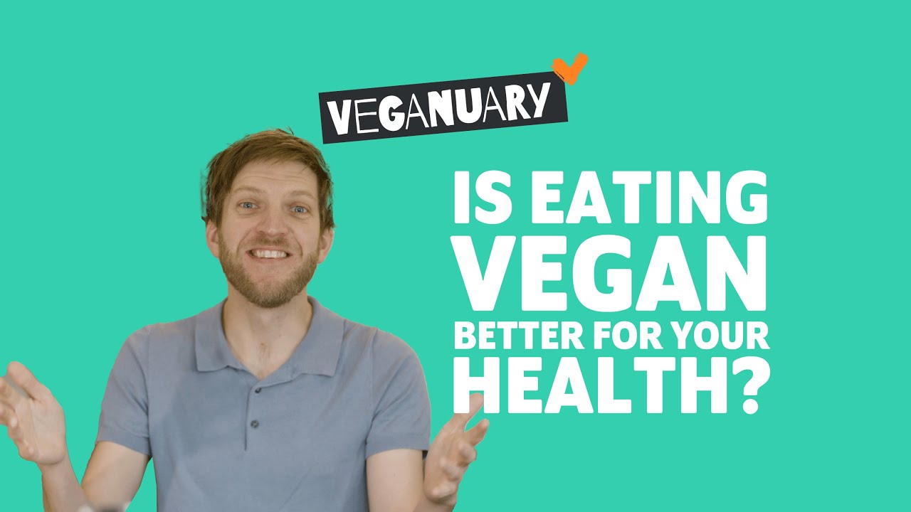 Is eating vegan better for your health? | The Veganuary Challenge - YouTube