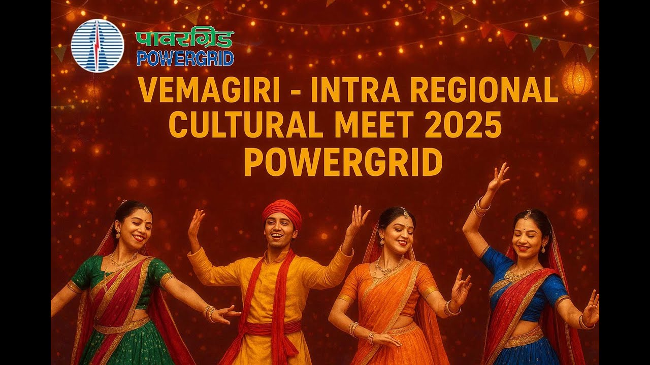 VEMAGIRI - INTRA REGIONAL CULTURAL MEET 2025 POWERGRID - YouTube