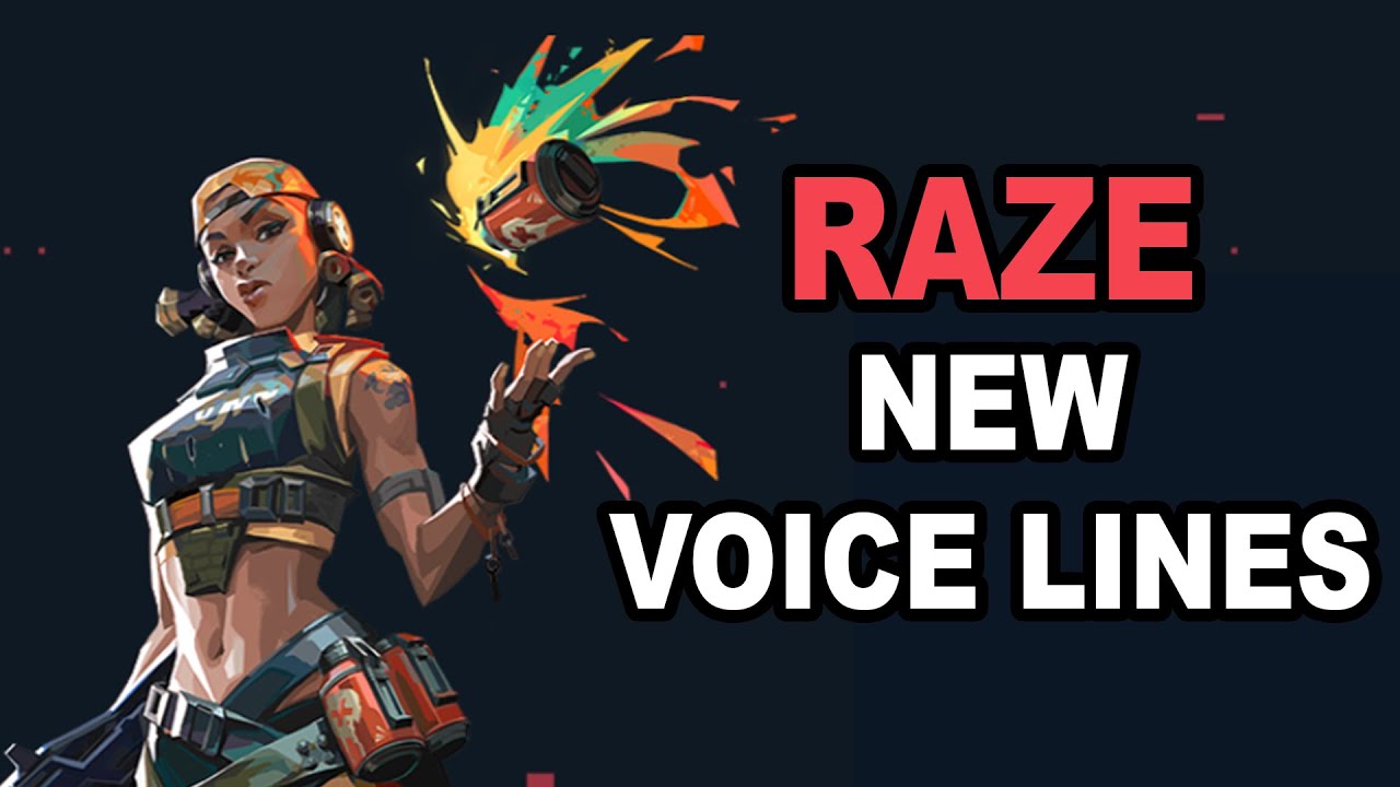 RAZE NEW VOICE LINES - VALORANT CHARACTER NEW VOICE LINES [ Valorant ...