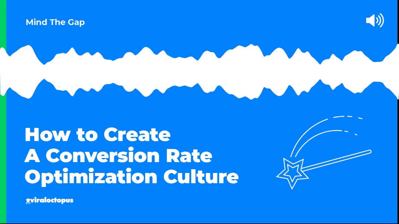 Mind The Gap - How to Create A Conversion Rate Optimization Culture ...