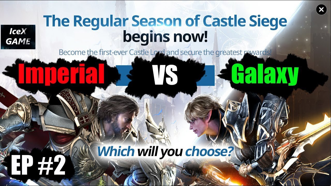 Lineage 2 Revolution Castle Siege Imperial Vs Galaxy EP #2 - YouTube