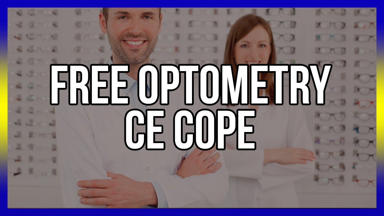 Free Optometry CE COPE - YouTube