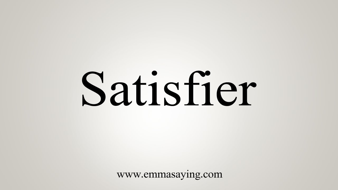 How To Say Satisfier - YouTube