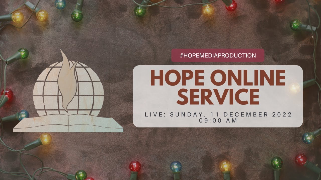 HOPE ONLINE SERICE | DECEMBER 11, 2022 - YouTube