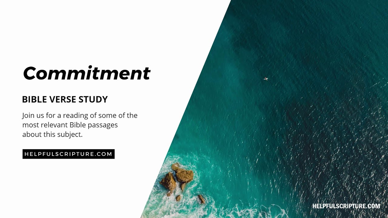 Bible Verses About Commitment - YouTube