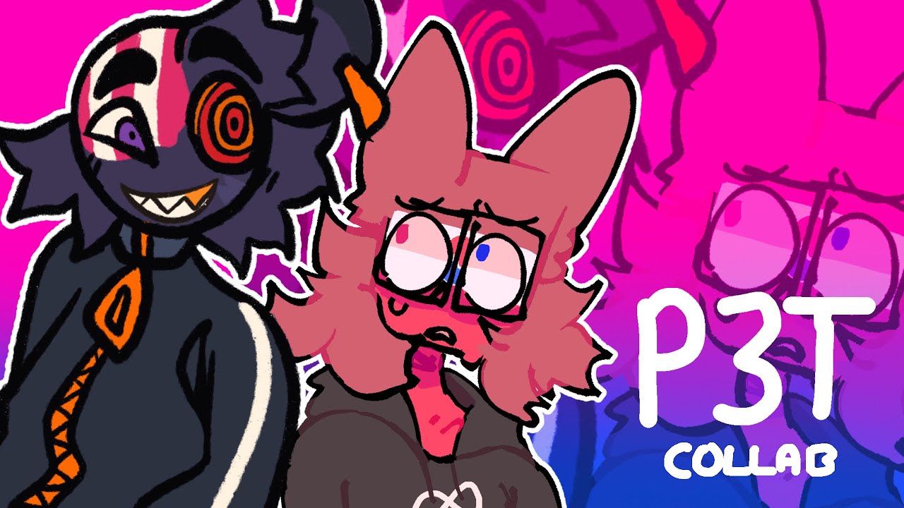 P3T ANIMATION MEME (collab) - YouTube