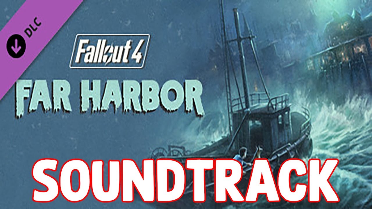 Fallout 4 Far Harbor DLC Soundtrack w/Timestamps - YouTube Music