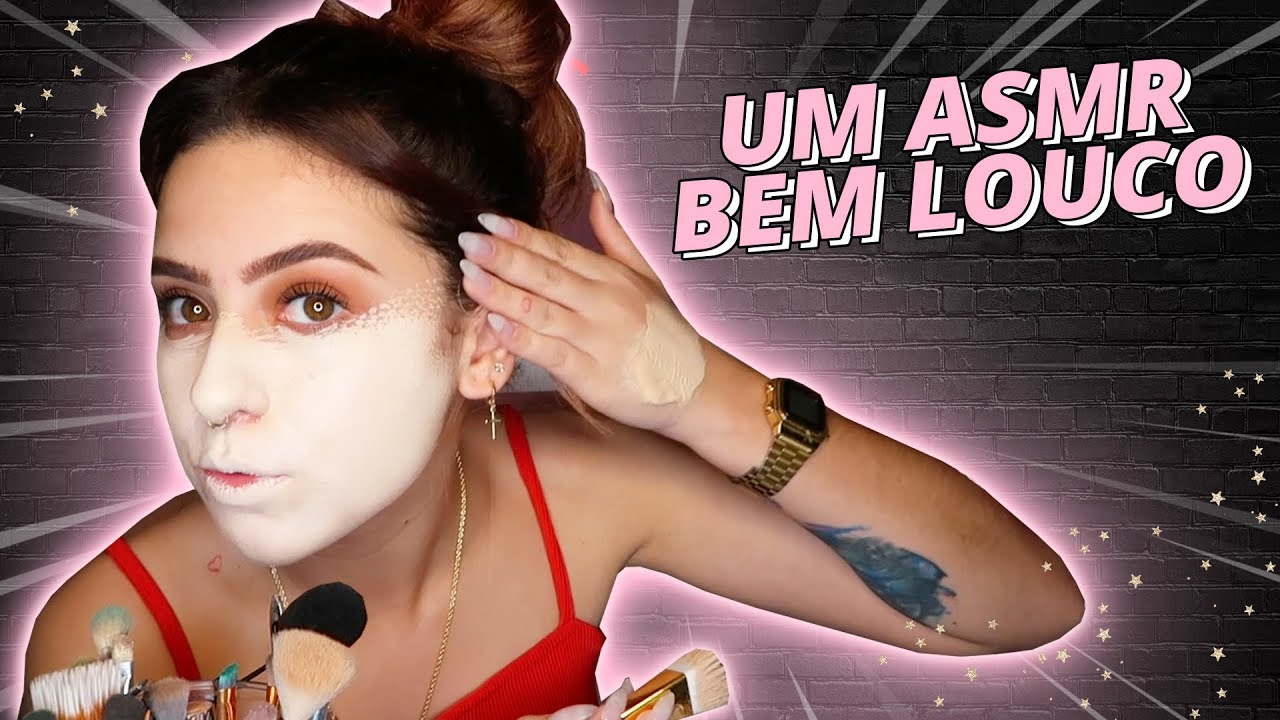 A Maquiagem Asmr Mais Zoada Que VocÊ Vai Ver Deu Ruim Youtube