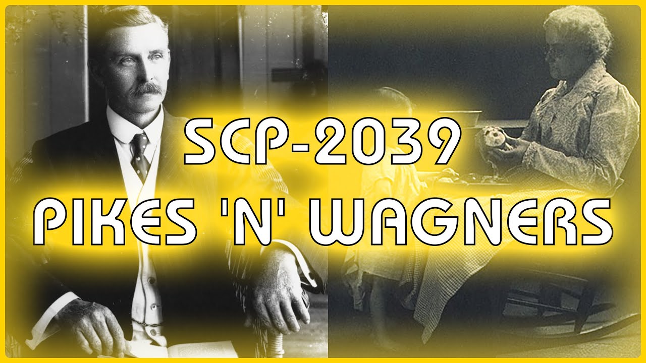 SCP 2039 - Pikes 'n' Wagners - YouTube