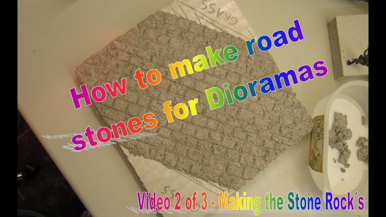 How to make road stones for Dioramas - Video 2 of 3 - Making the Stone ...