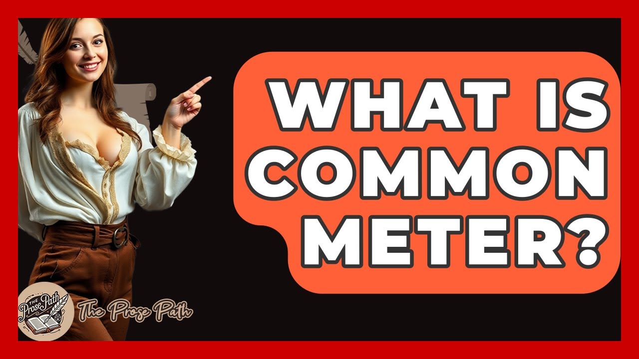 What Is Common Meter? - The Prose Path - YouTube