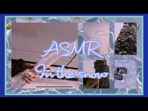 ASMR~ playing & walking in the snow ❄️☃️