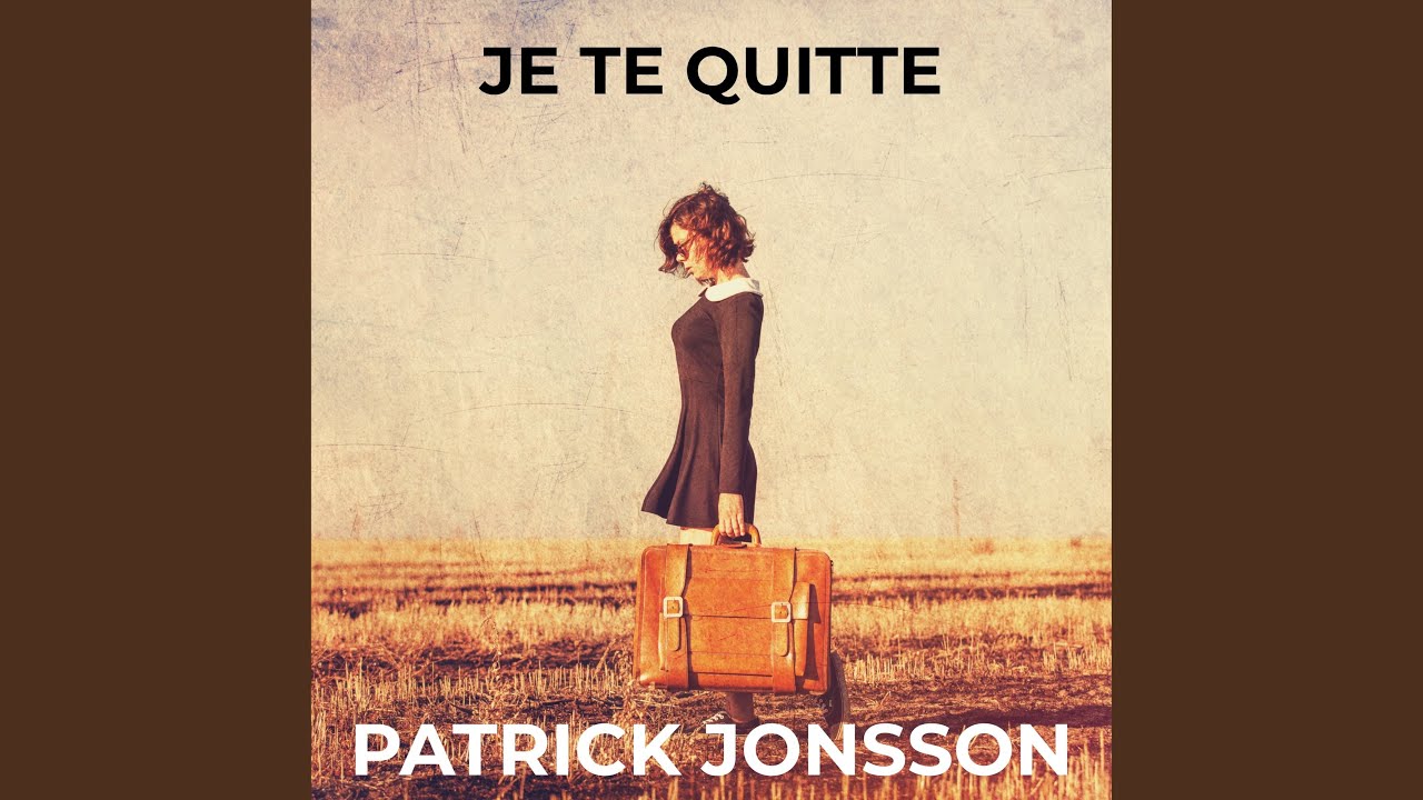 Je Te Quitte - YouTube Music