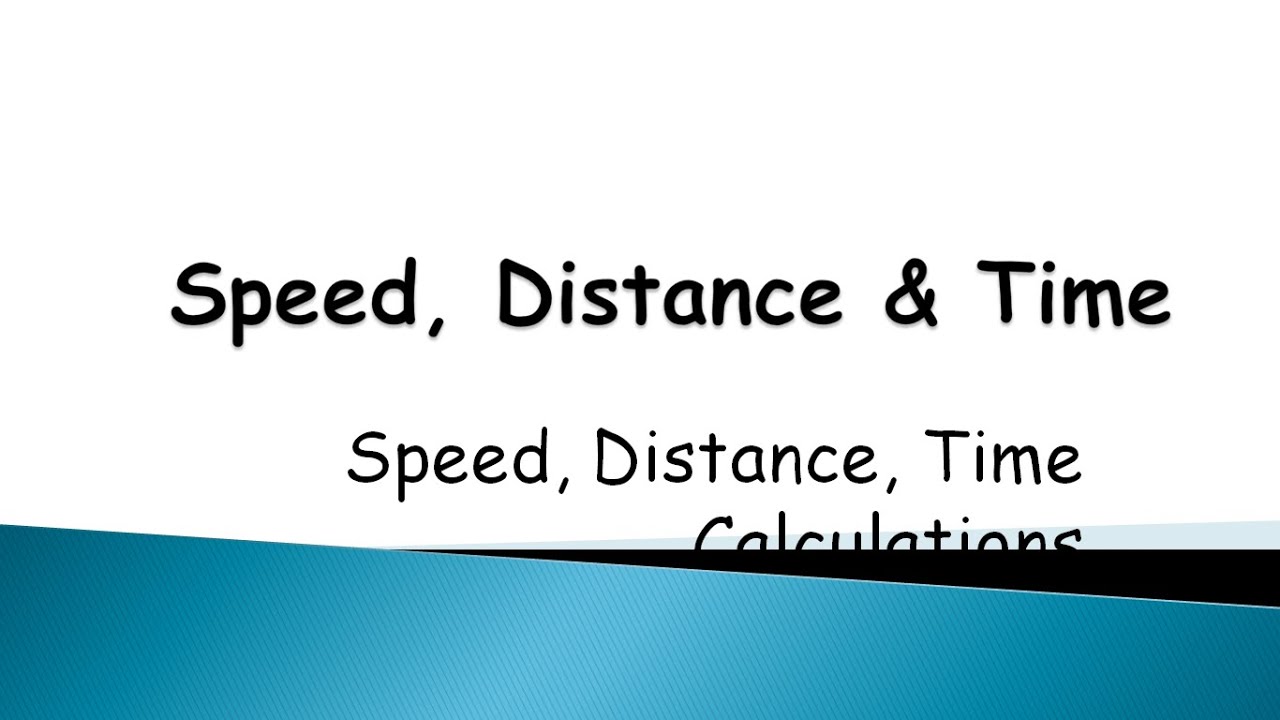 SPEED DISTANCE AND TIME CLASS 5 NCERT YouTube SPEED DISTANCE AND TIME CLASS 5 NCERT YouTube