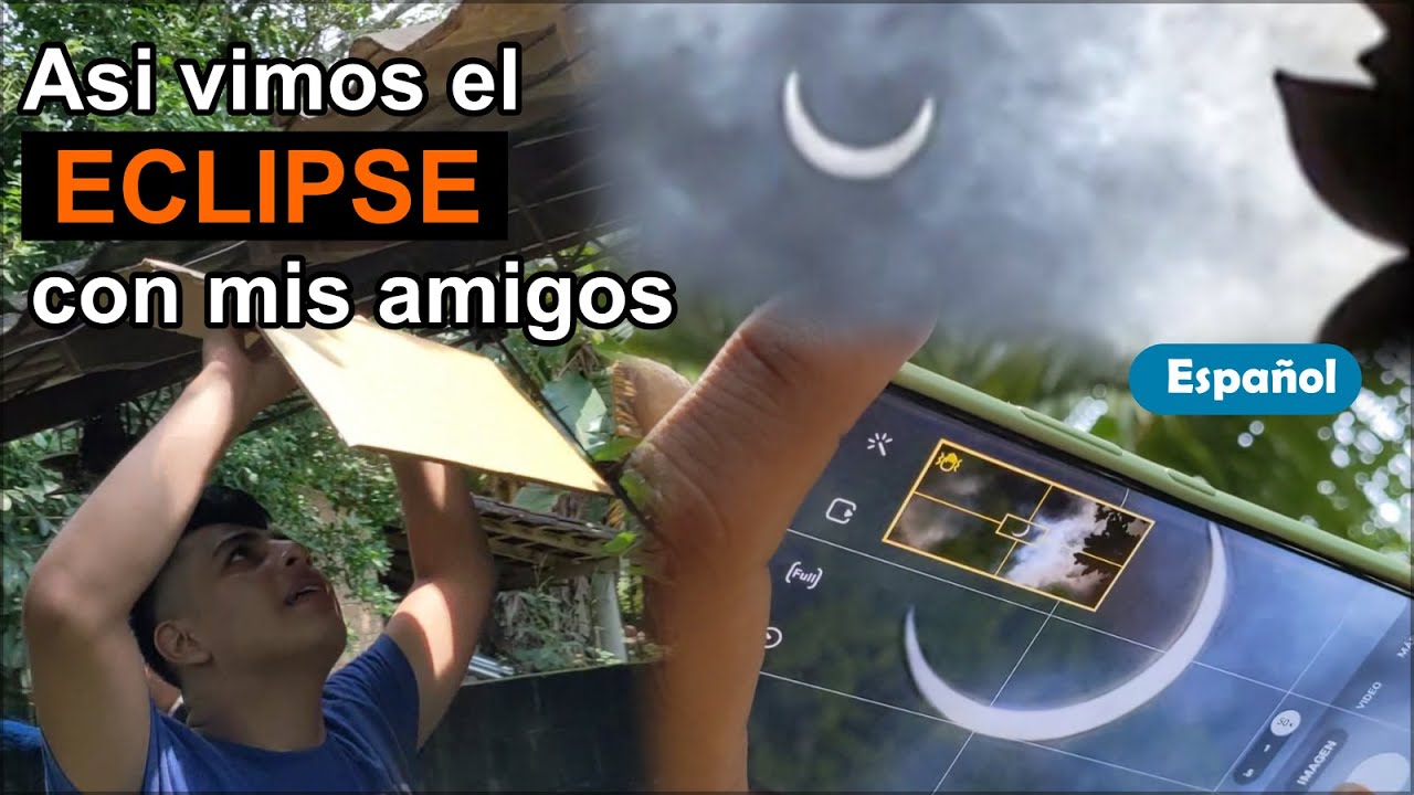Asi vimos el eclipse con mis amigos (Version español) - YouTube