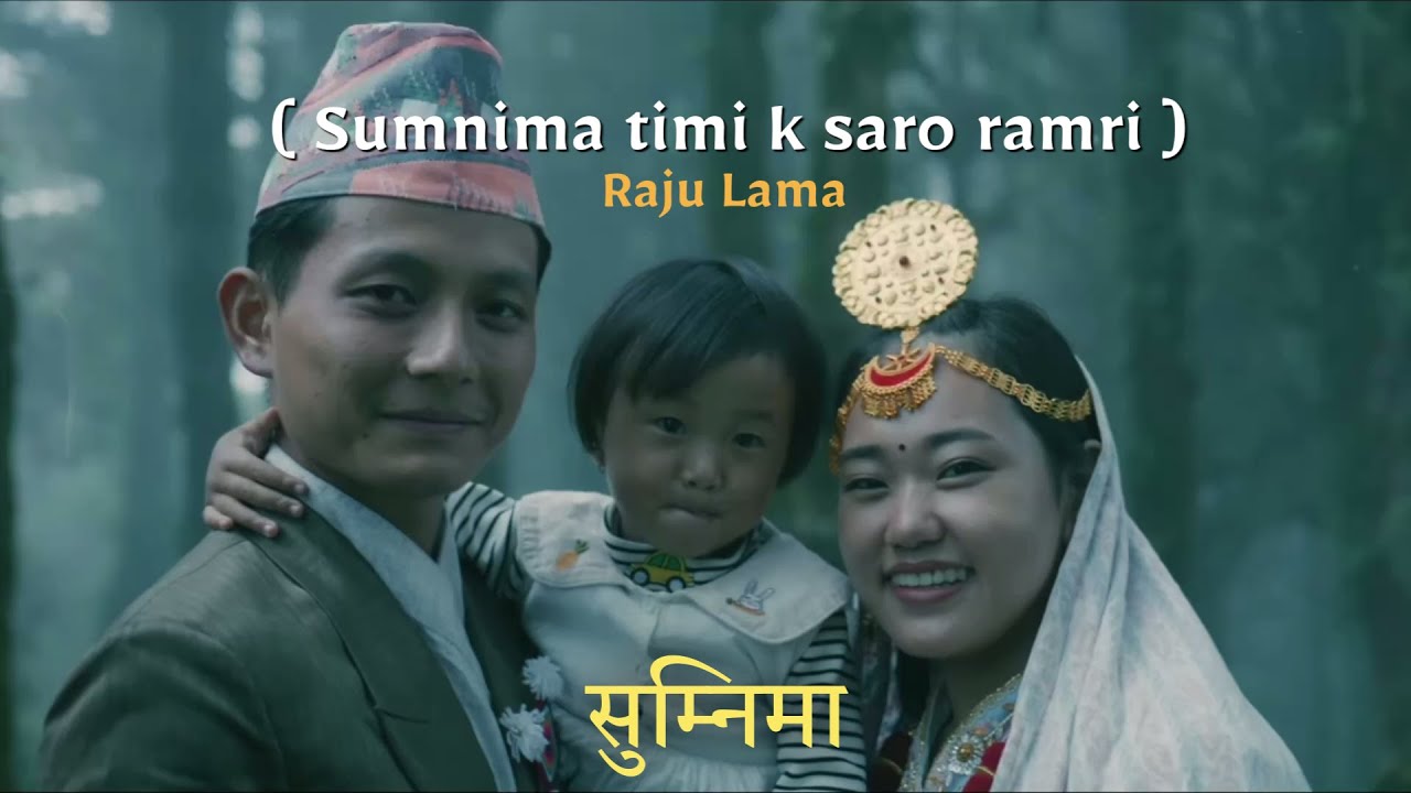 Raju lama - sumnima recap ️Credit-Raju Lama - YouTube