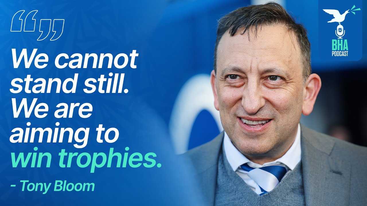 Brighton Chairman Tony Bloom MBE On Trophy Ambitions, Sights On Europe ...