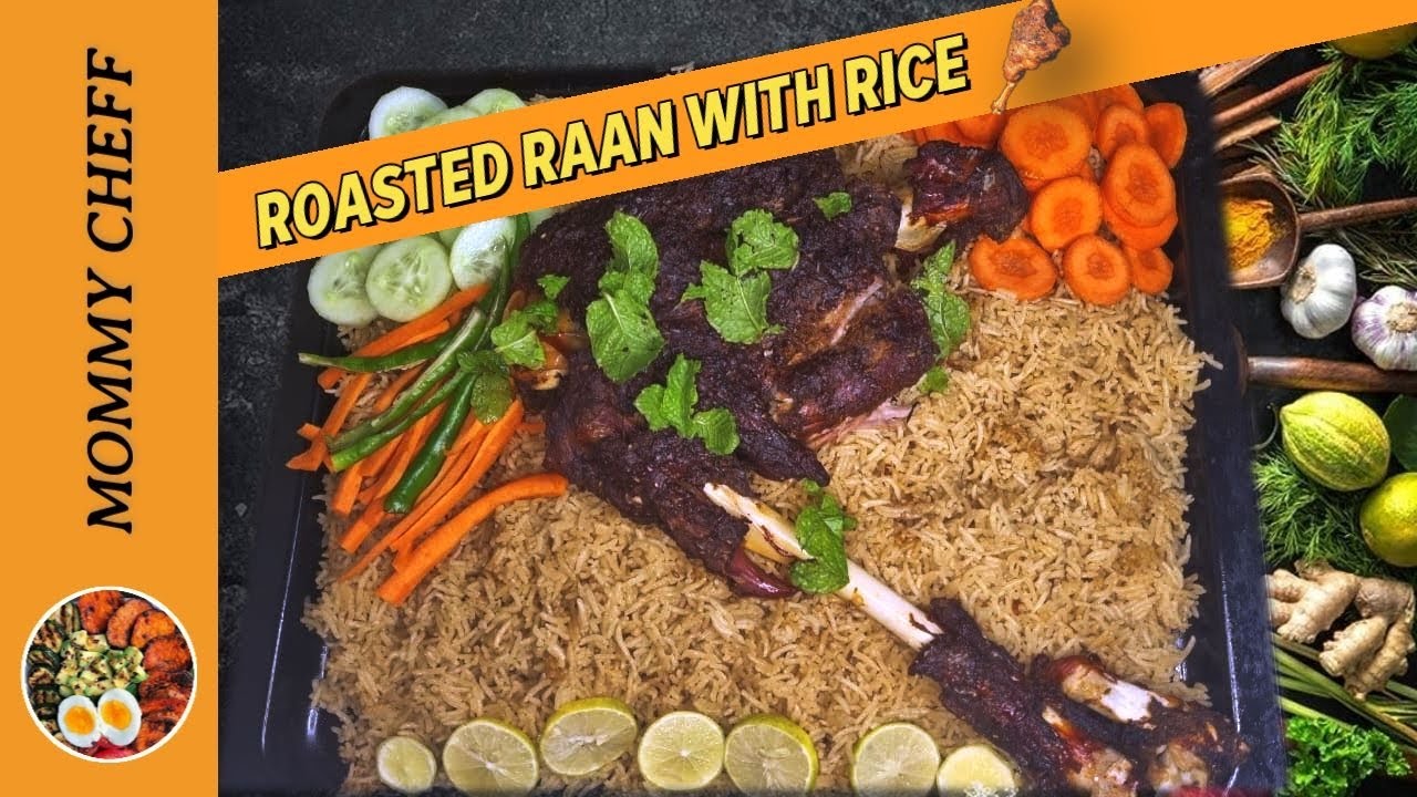 ROASTED RAAN WITH RICE | MUTTON LEG ROAST RECIPE WITH RICE | - YouTube