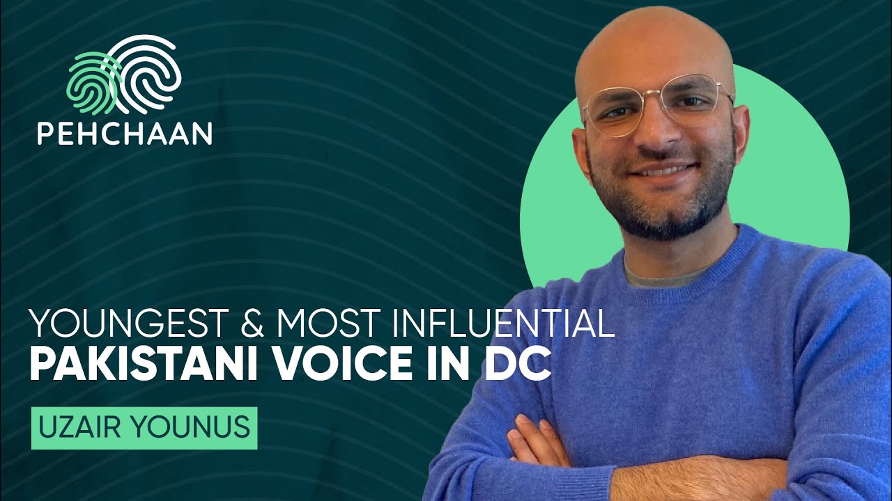 Youngest & most influential Pakistani voice in DC | Pehchaan 003 ...