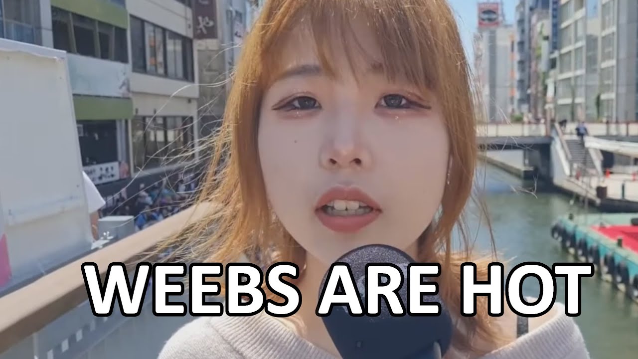 Do Japanese Girls Love Weebs Youtube