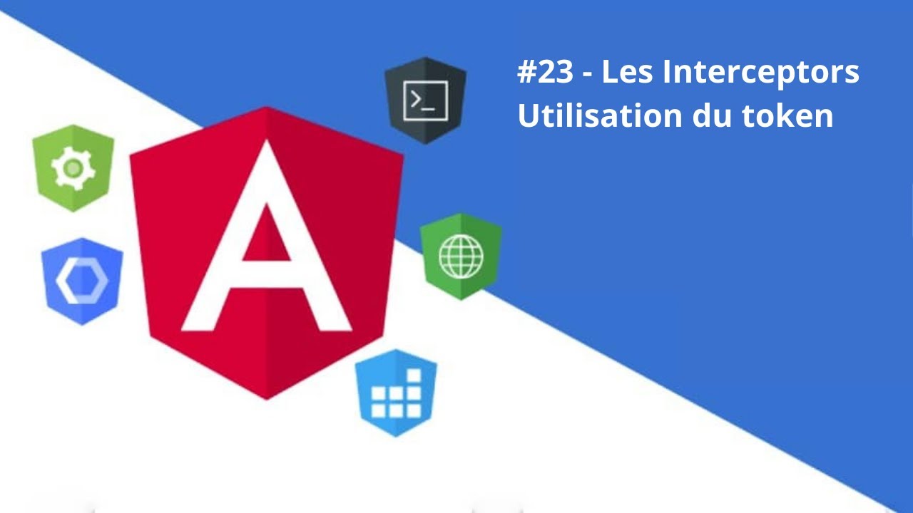ANGULAR Jwt 23/36 - Les interceptors. Utilisation du token - YouTube