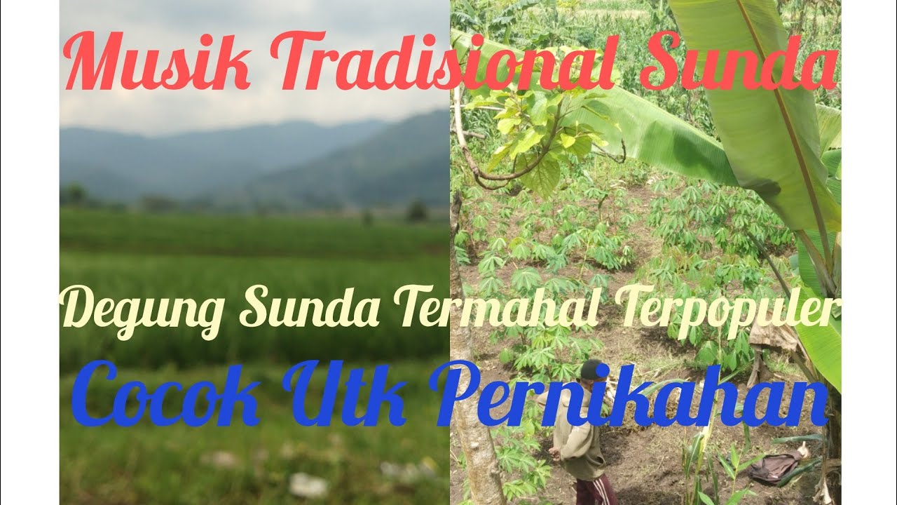 Musik Tradisional Sunda Degung Kecapi Sunda Termahal Enak di Dengar ...