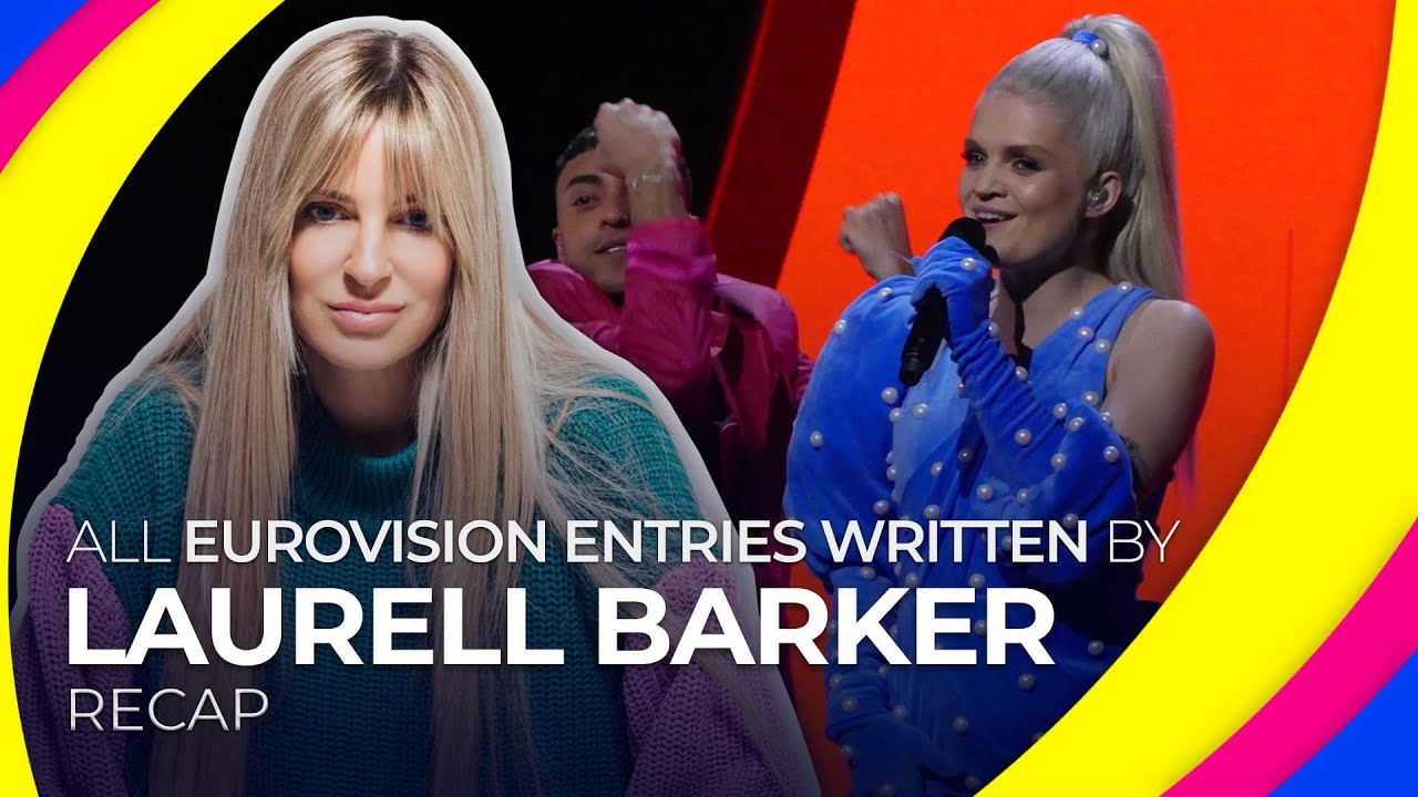 All Eurovision entries written by LAURELL BARKER | RECAP - YouTube